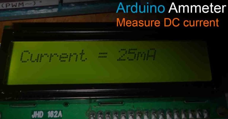 Arduino Ammeter - How to Measure DC Current using Arduino? Arduino Ammeter - How to Measure DC Current using Arduino?